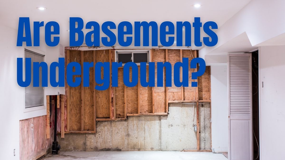 Are Basements Underground?
