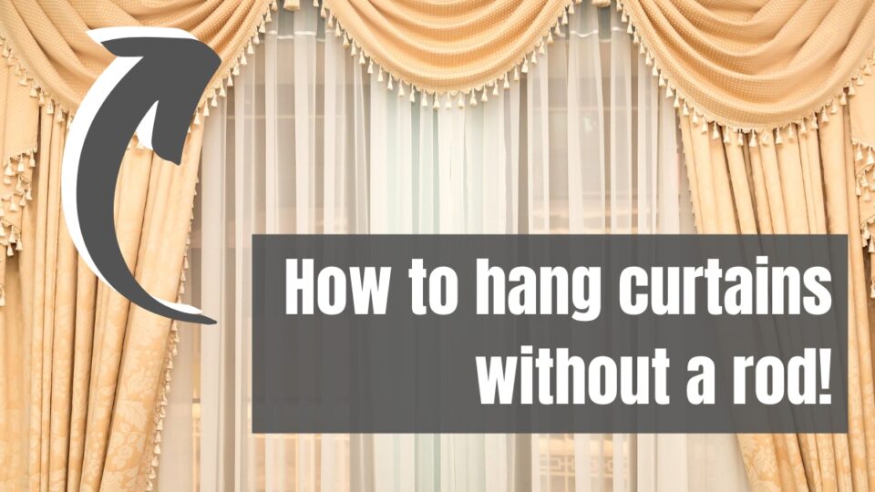 How to Hang Curtains Without a Rod!